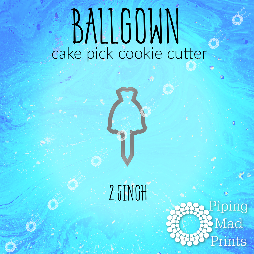 Ballgown 3D Printed Cake Pick Cookie Cutter - 2.5 inch – Piping Mad Prints